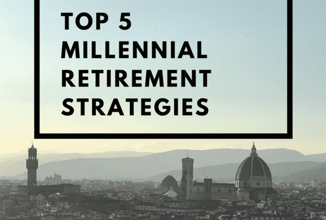 Top 5 Millennial Retirement Strategies to Achieve Financial Freedom